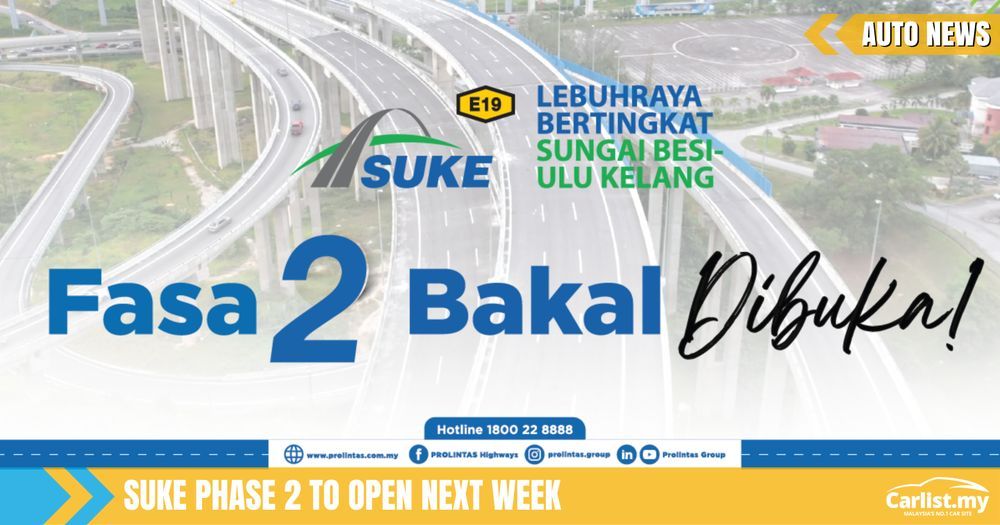 Opening of SUKE Phase Two scheduled for next week - 所有资讯 | Carlist.my
